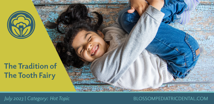 The Tradition of the Tooth Fairy - Blossom Dental