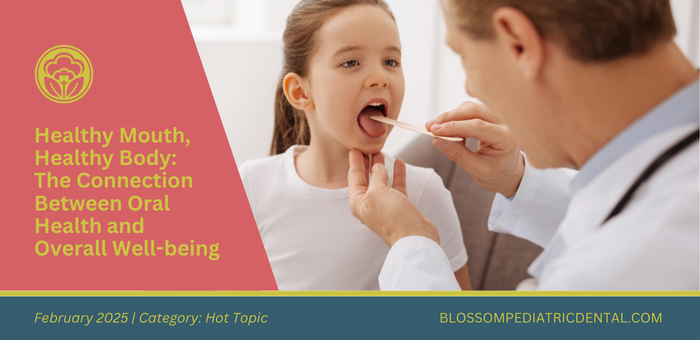 Healthy Mouth, Healthy Body: The Connection Between Oral Health and ...